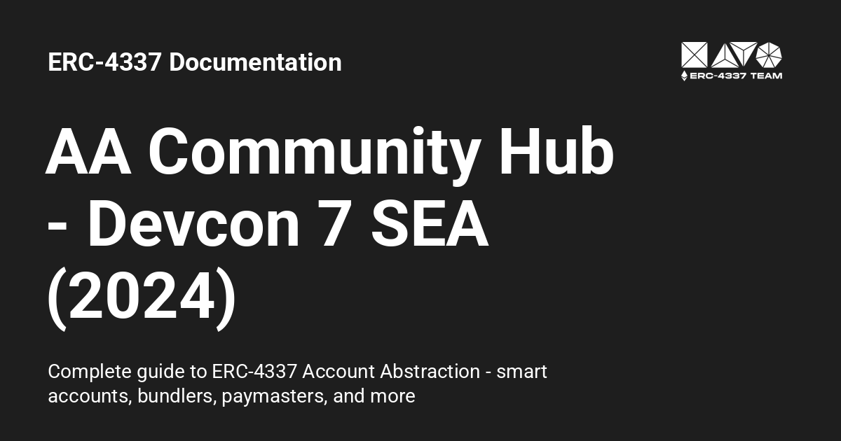 AA Community Hub - Devcon 7 SEA (2024) - ERC-4337 Documentation